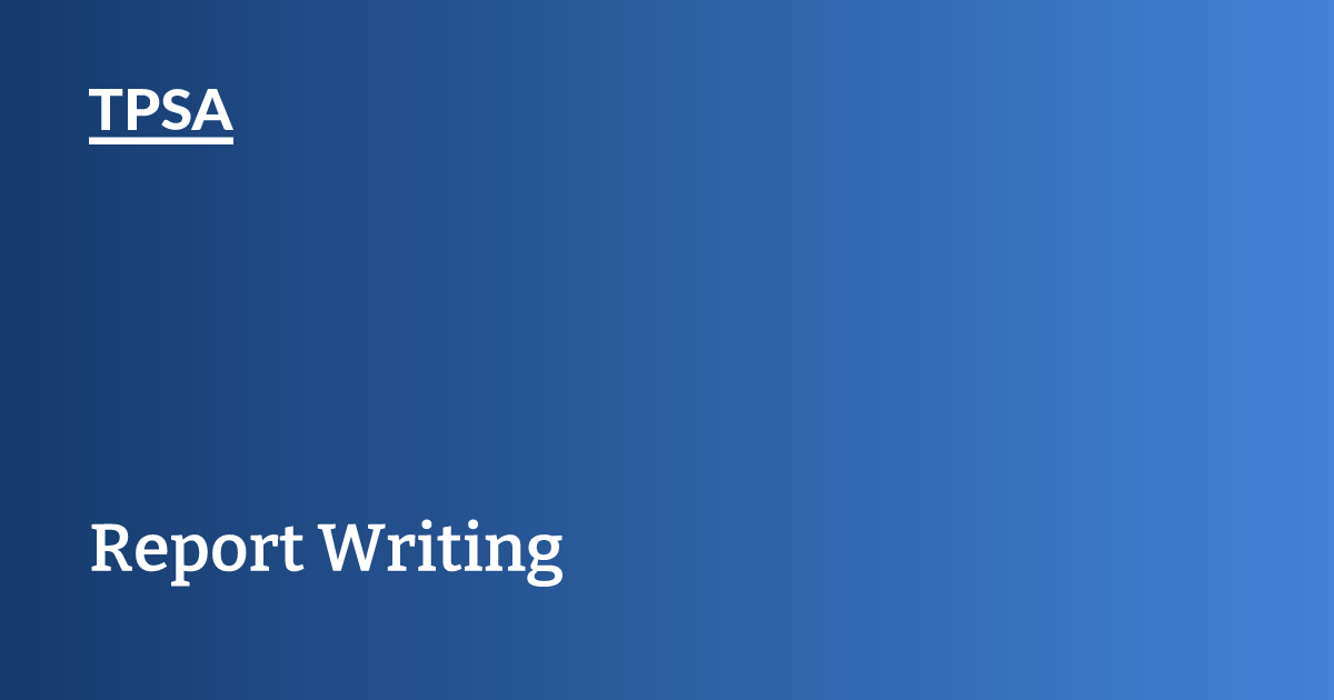 TPSA Report Writing
